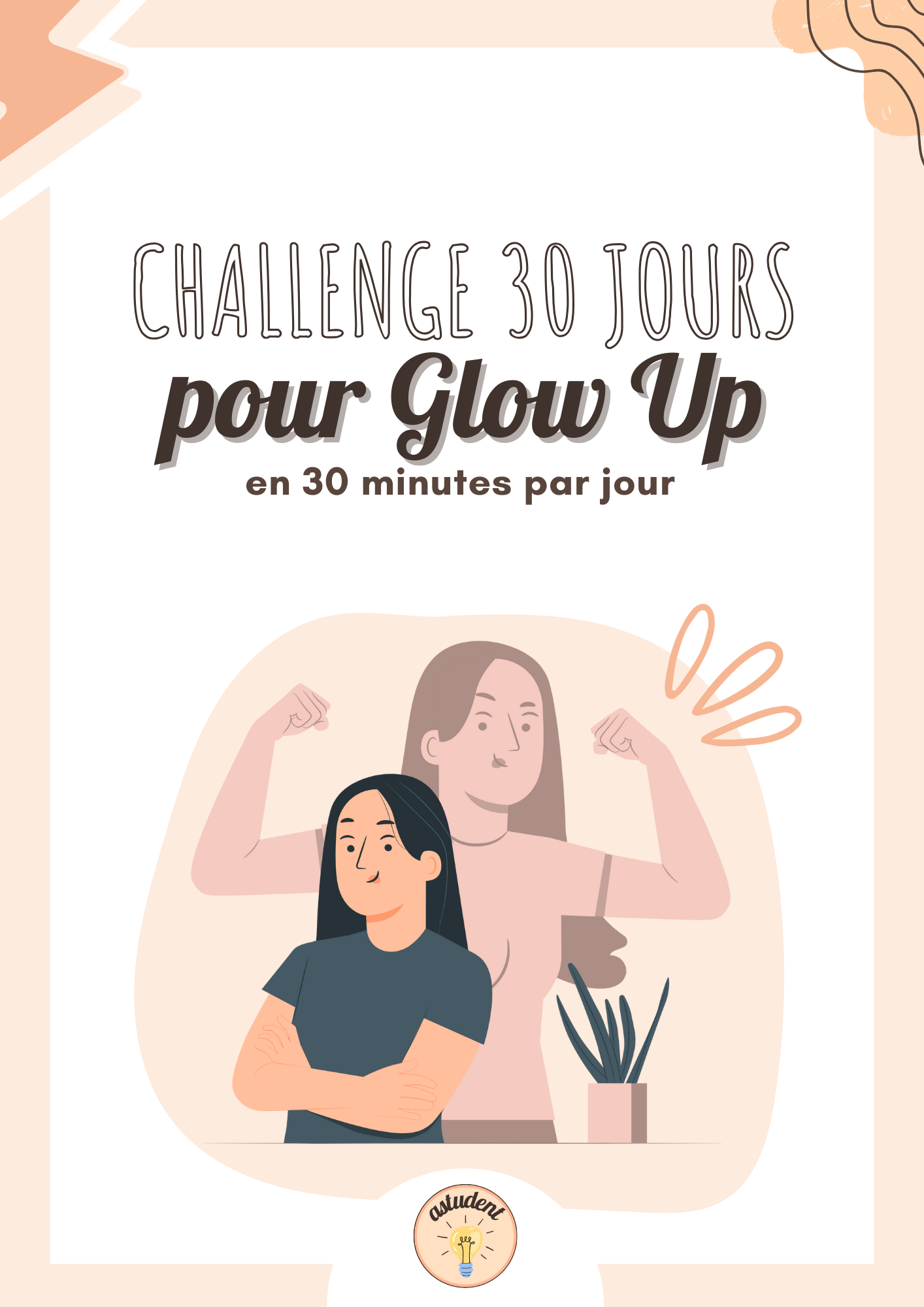 Rejoins le Challenge Gratuit de 30 Jours pour un Total Glow Up | Astudent